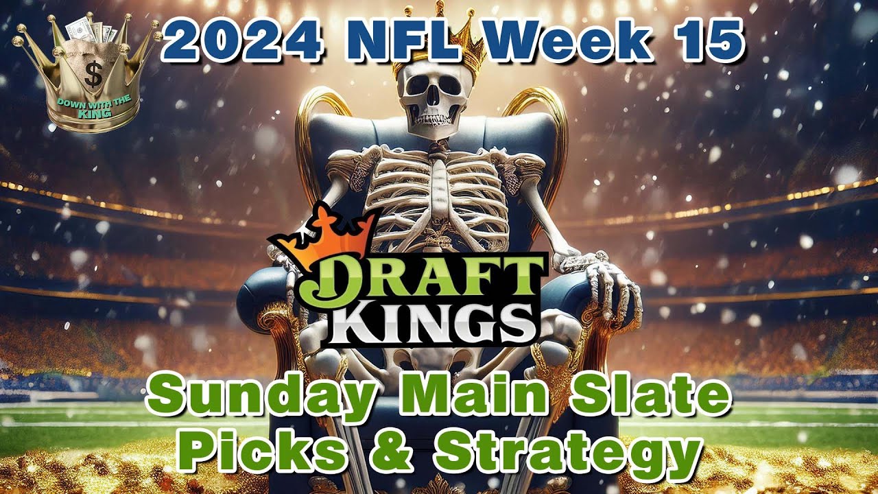 NFL Week 15 - Draftkings Sunday Main Slate - Picks and Strategy from ...