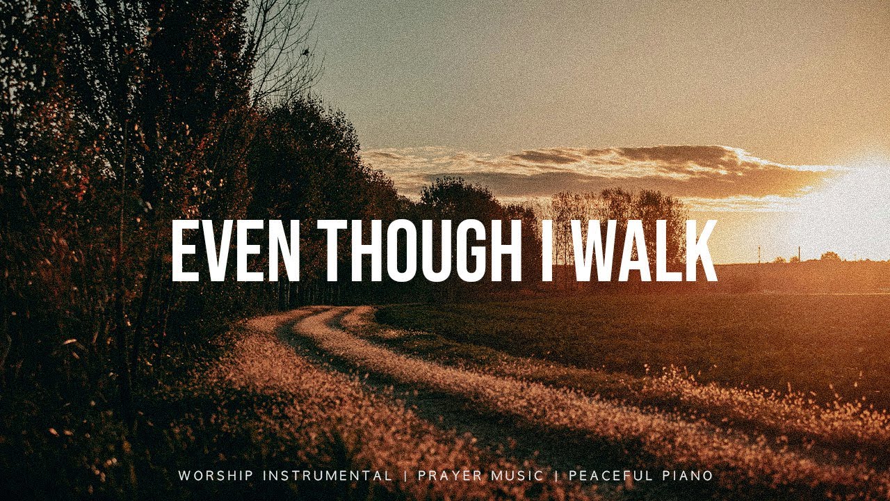Even Though I Walk (feat. Hannah McClure) - Bethel Music | Instrumental ...