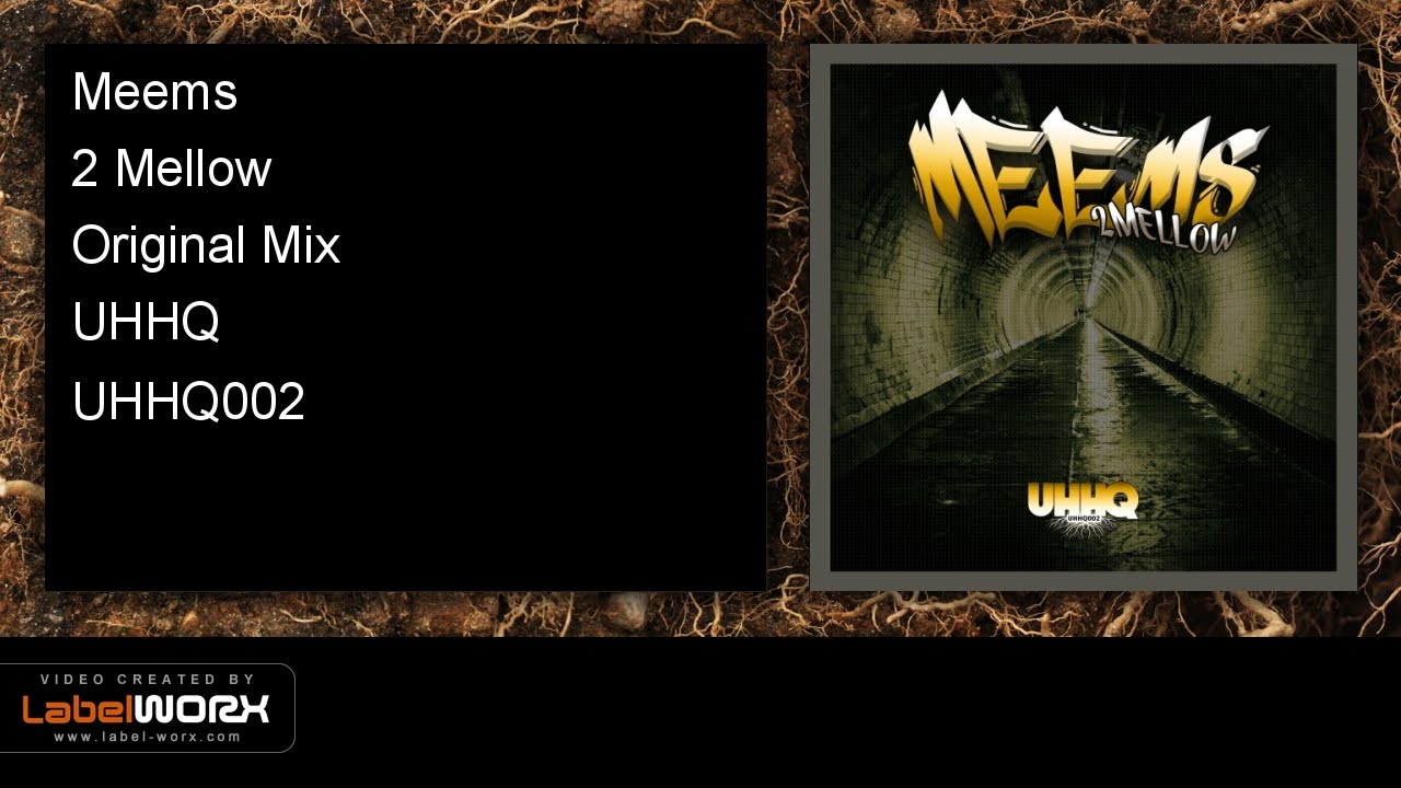 Meems - 2 Mellow (Original Mix) - YouTube