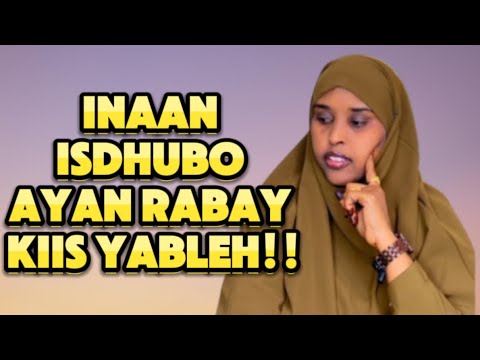 INAN ISDHUBO AYAN RABAY KIIS LAYABLEH!!@SawdaBillan