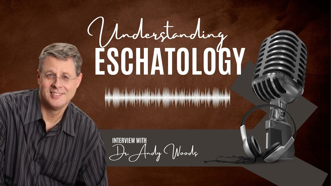 Understanding the End Times (Interview w/Dr. Andy Woods) - YouTube