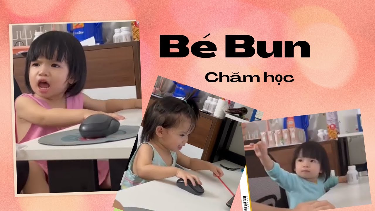 Bé Bun chăm học | Bun Channel - YouTube