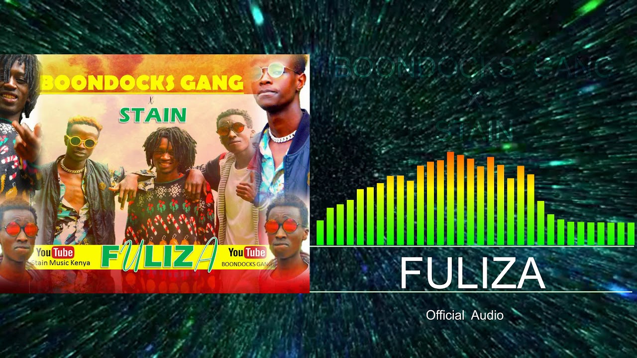 FULIZA - BOONDOCKS GANG X STAIN (Official Audio) - YouTube