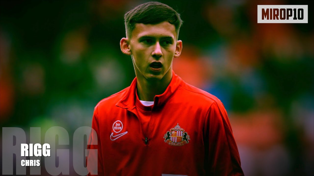 CHRIS RIGG SUNDERLAND THE ENGLISH DREAM Skills & Goals 2023 - YouTube