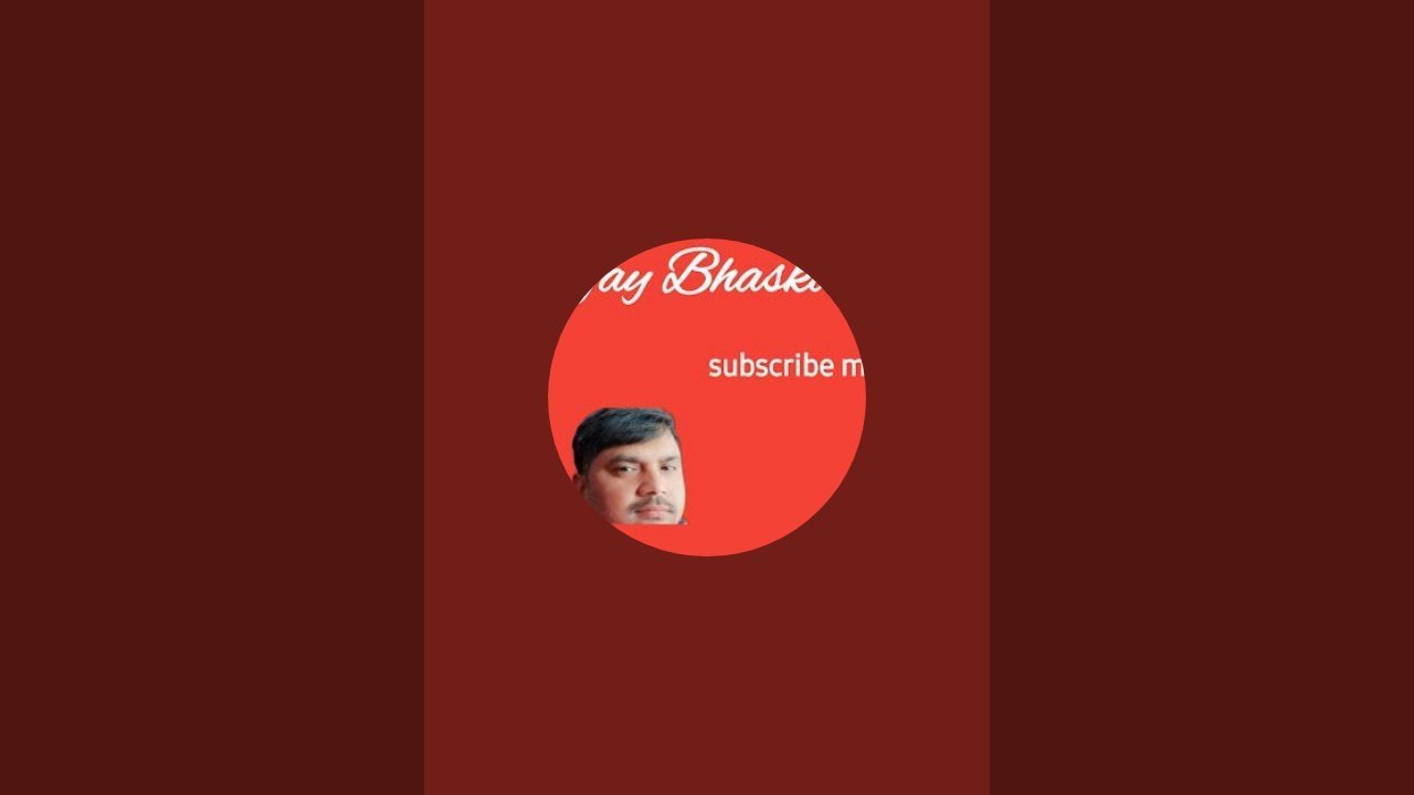 Ajay Bhaskar my chainal is live - YouTube
