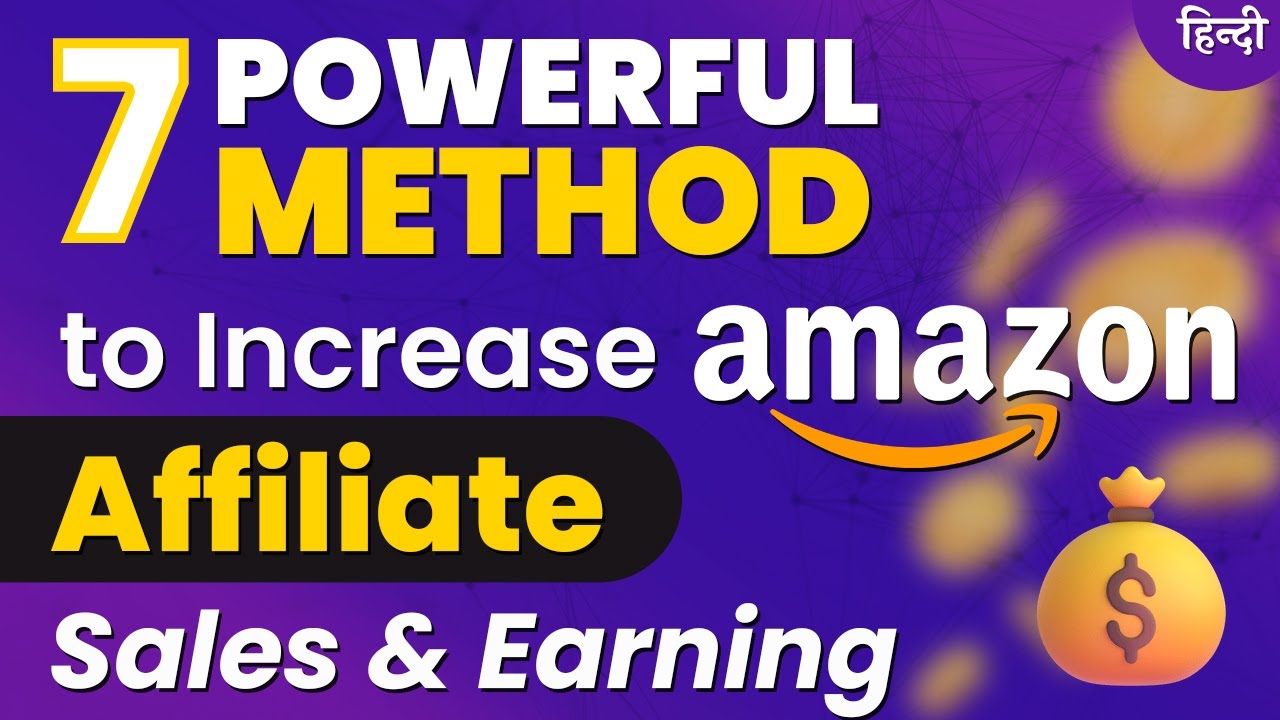 7 Powerful Method to Increase Amazon Affiliate Product Sales, 💪 Start ...