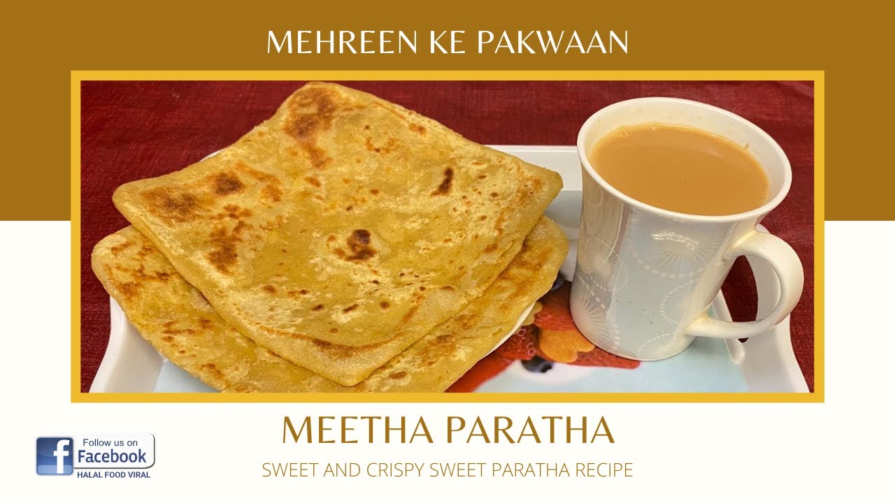 *Breakfast Special Easy and Tasty MEETHA PARATHA recipe | Urdu /Hindi ...