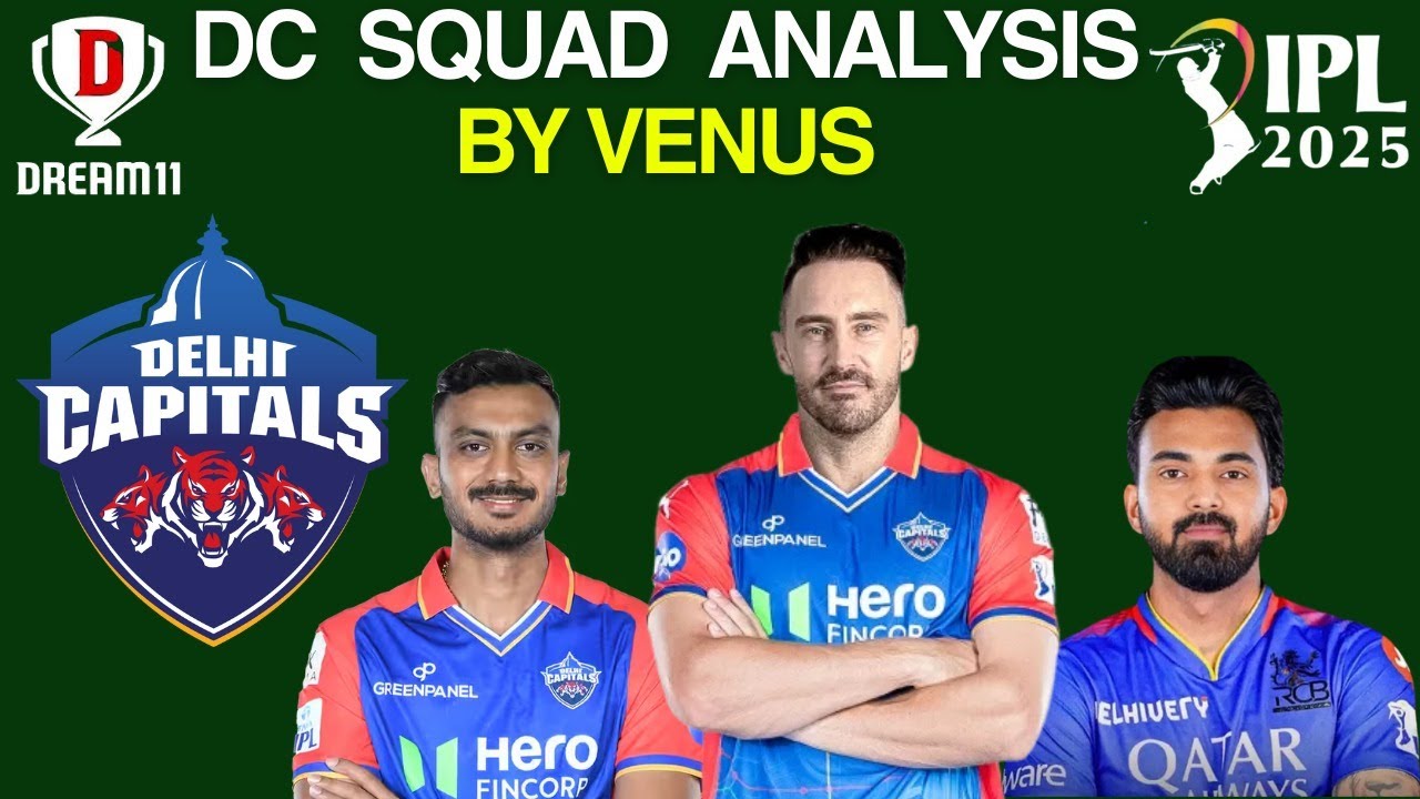 DC Squad Analysis | Delhi Capitals IPL 2025 Preview | Dream11 - YouTube