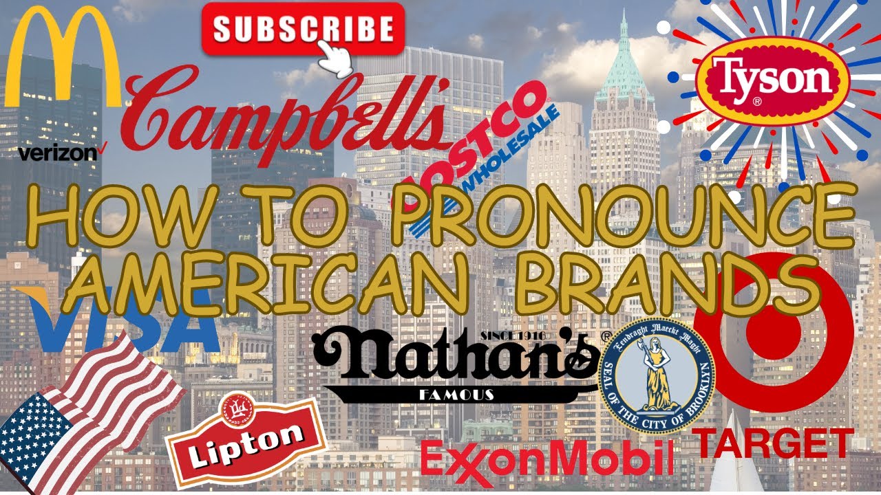 How to pronounce famous American Brands - YouTube