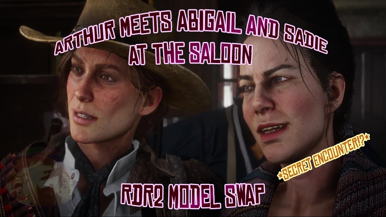 Arthur Meets Abigail And Sadie At The Saloon Model Swap Mods Red Dead
