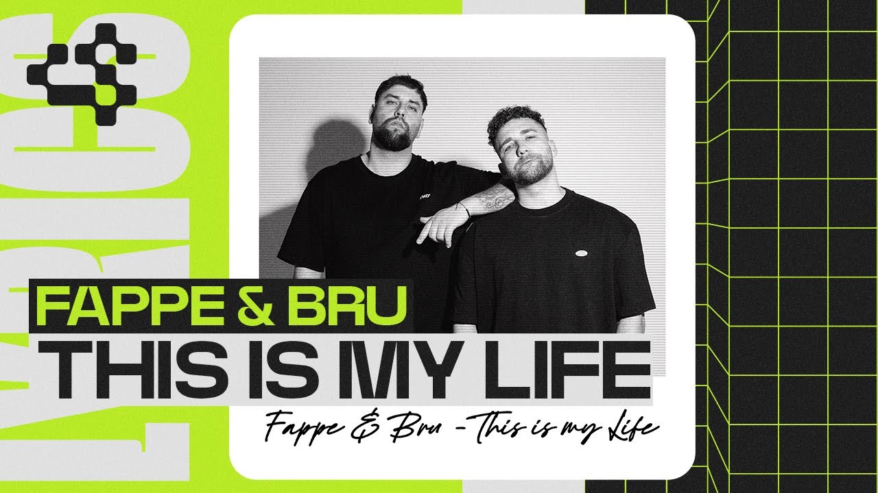Fappe & Bru - This Is My Life (Official Lyric Video) - YouTube