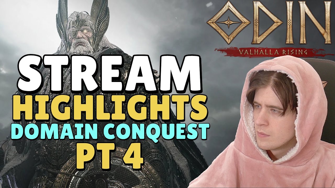 Odin Valhalla Stream Highlights (Domain Conquest) Pt 4 - YouTube
