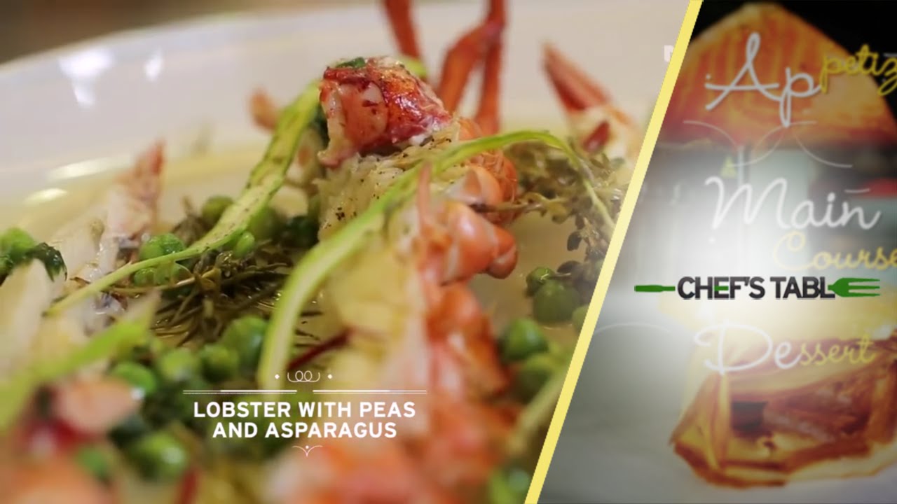 Chef's Table - Main Course - Lobster With Peas and Asparagus - Chef ...
