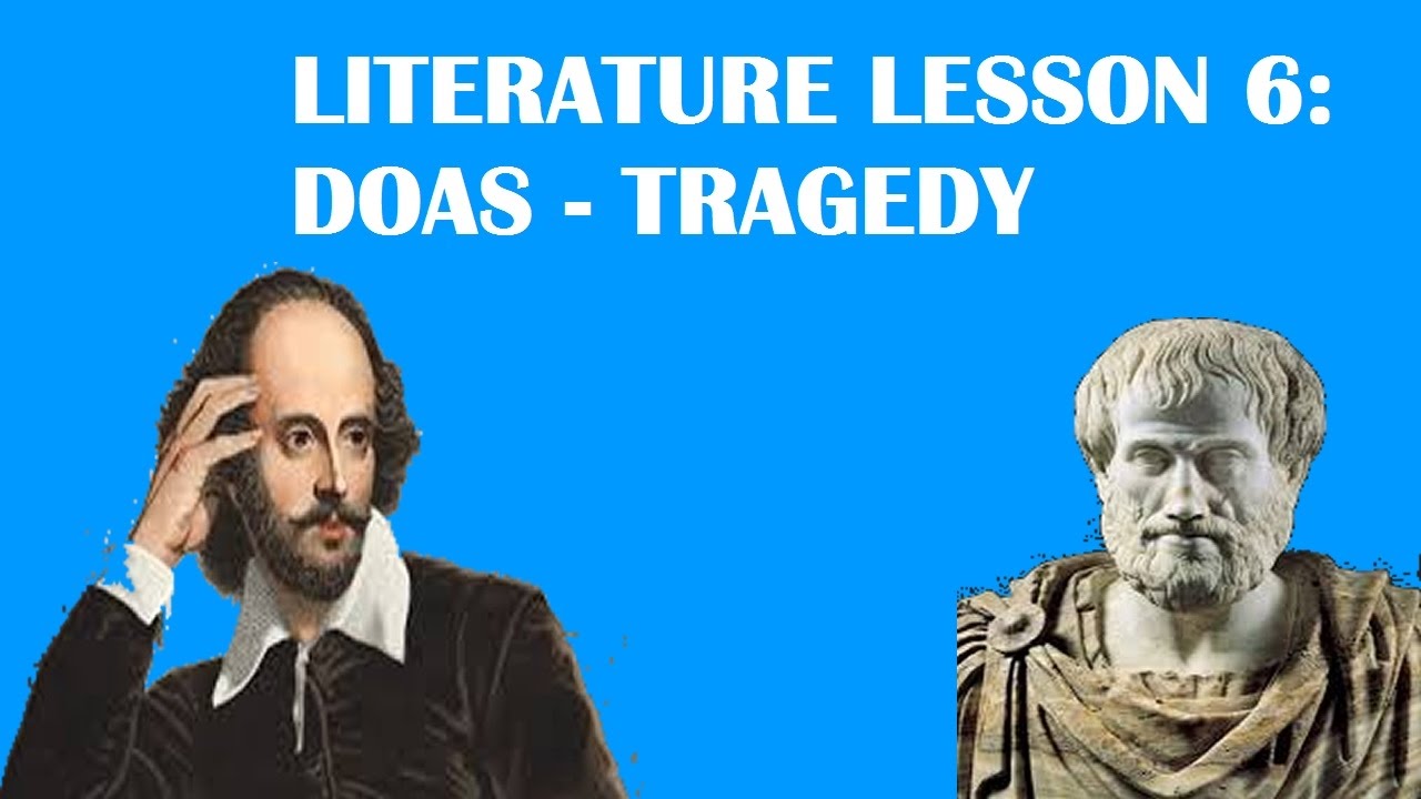 English Literature Lesson 6: DOAS Tragedy - YouTube
