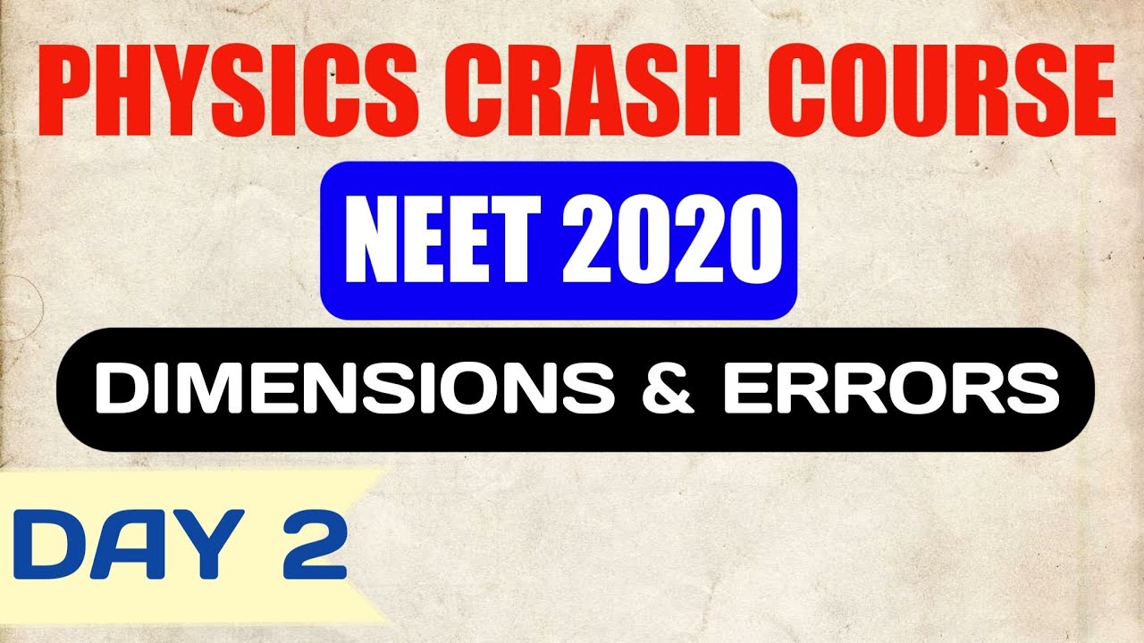 DIMENSIONS & ERRORS with short trick | PHYSICS CRASH COURSE NEET 2020|ELIXIR CLASSES TONK - YouTube