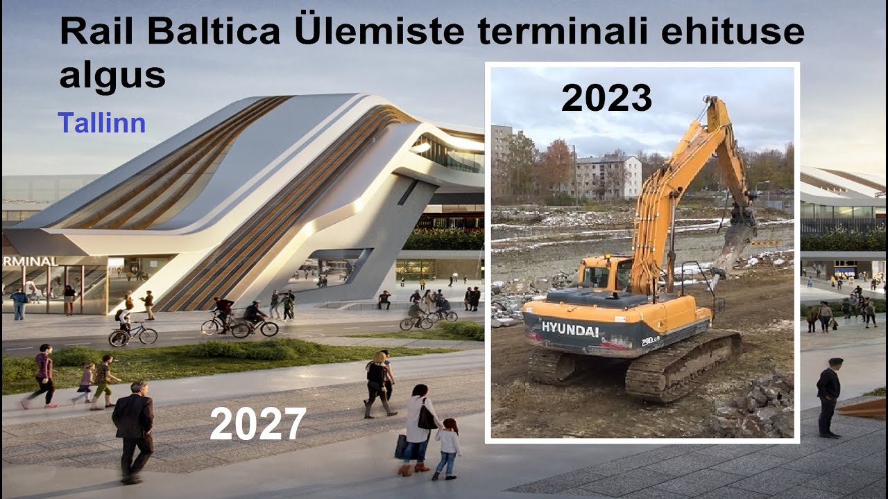 RAIL BALTICA Ülemiste terminali ehitustööde algus sügisel 2023. - YouTube