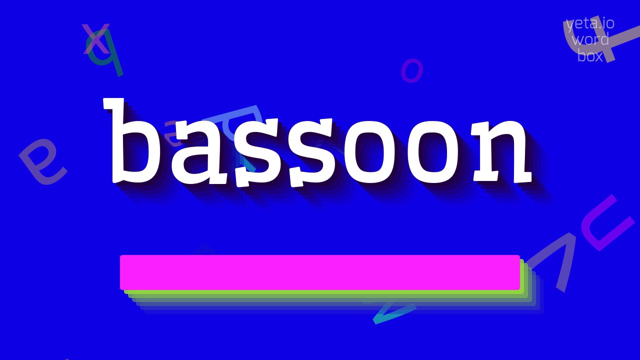 How to say "bassoon"! (High Quality Voices) - YouTube
