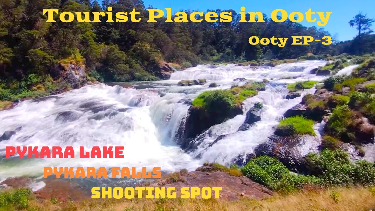 Ooty Tourist places | Pykara Lake & Boat house | Pykara Falls |11th ...