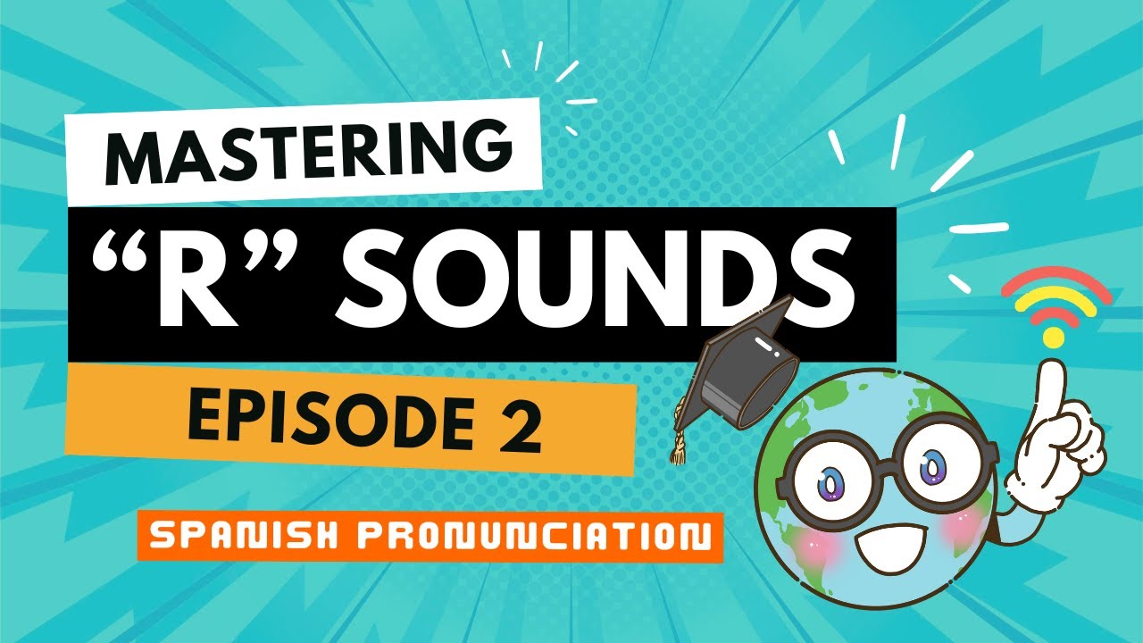 Mastering "R" Sounds in Spanish | Episode 2: How to pronounce the SOFT ...