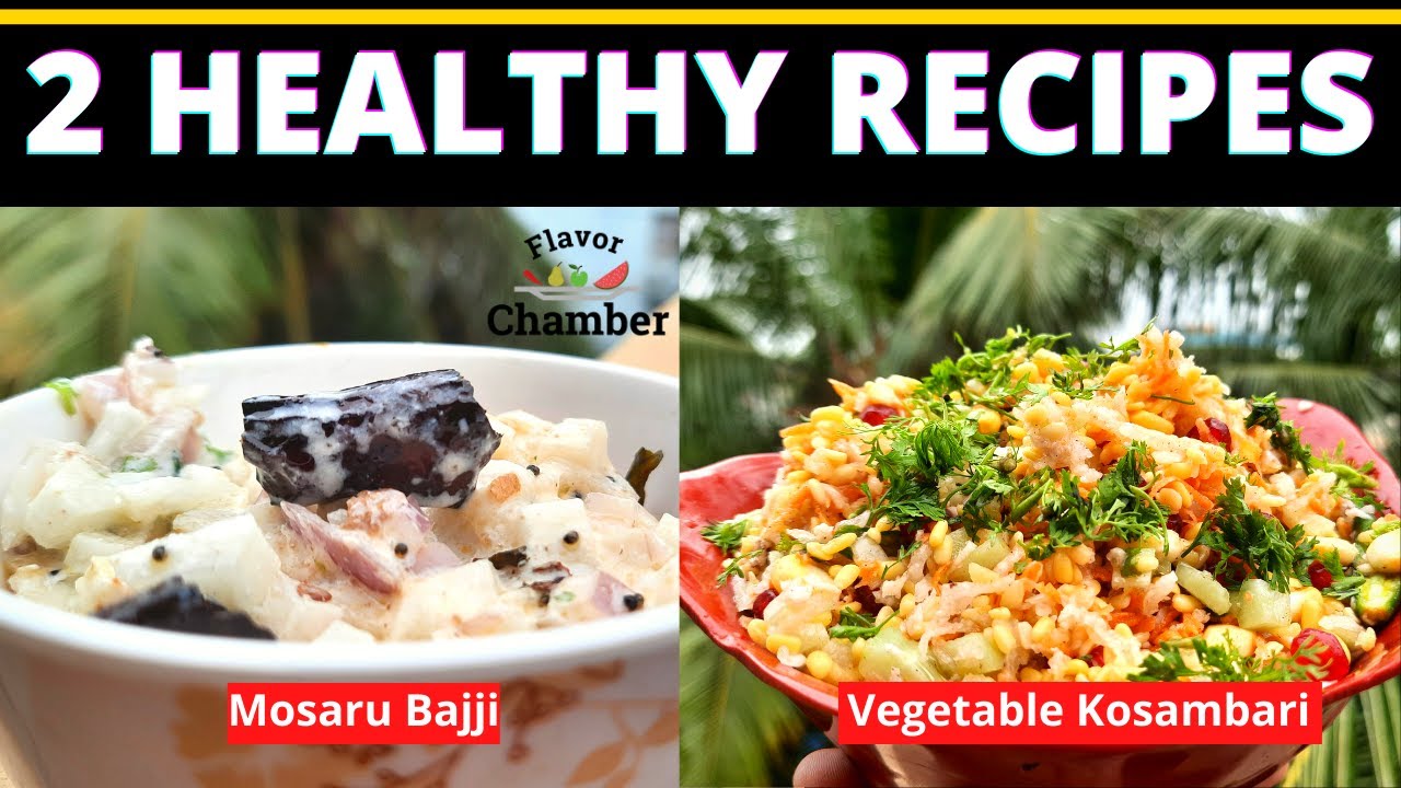 2 Healthy Recipes | vegetable kosambari | Curd Raitha | mosaru bajji ...