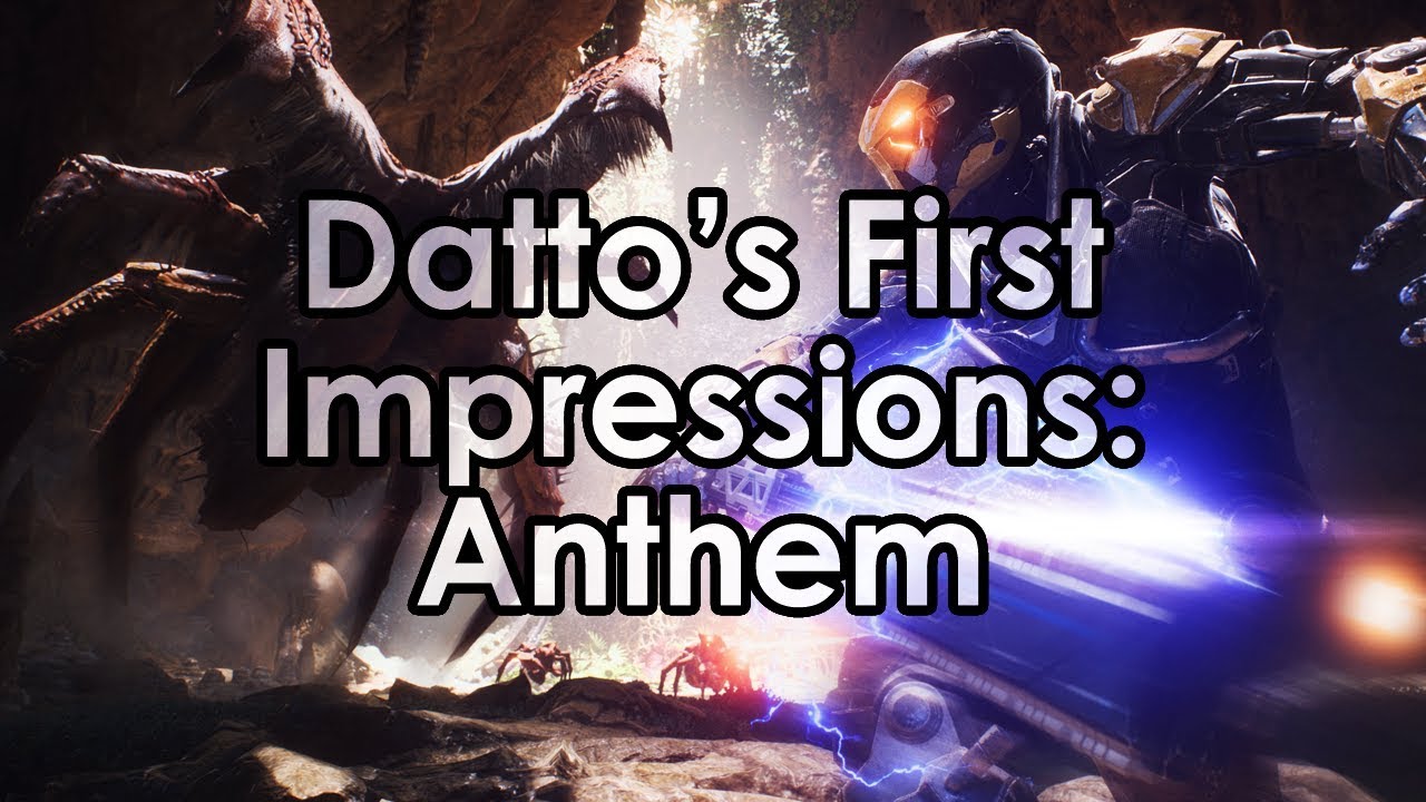 Datto's First Impressions on Anthem - YouTube
