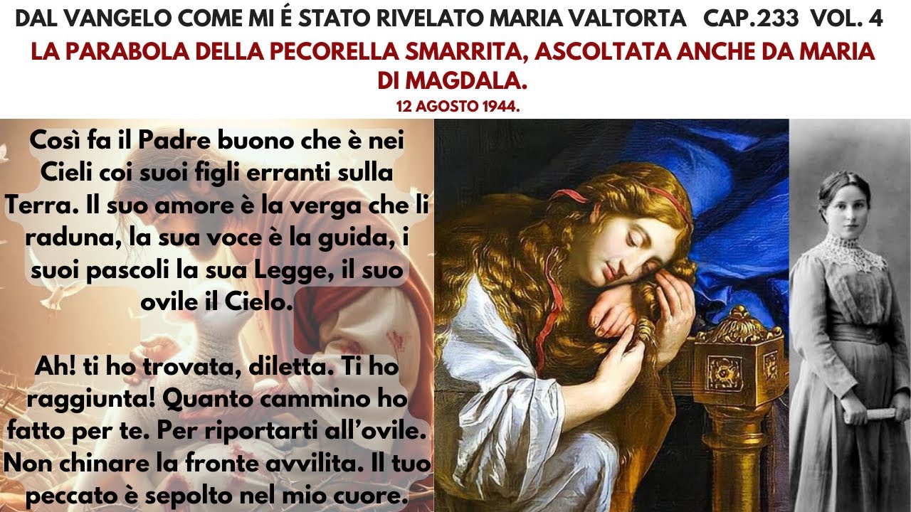 CAP. 233 La parabola della pecorella smarrita, ascoltata anche da Maria ...