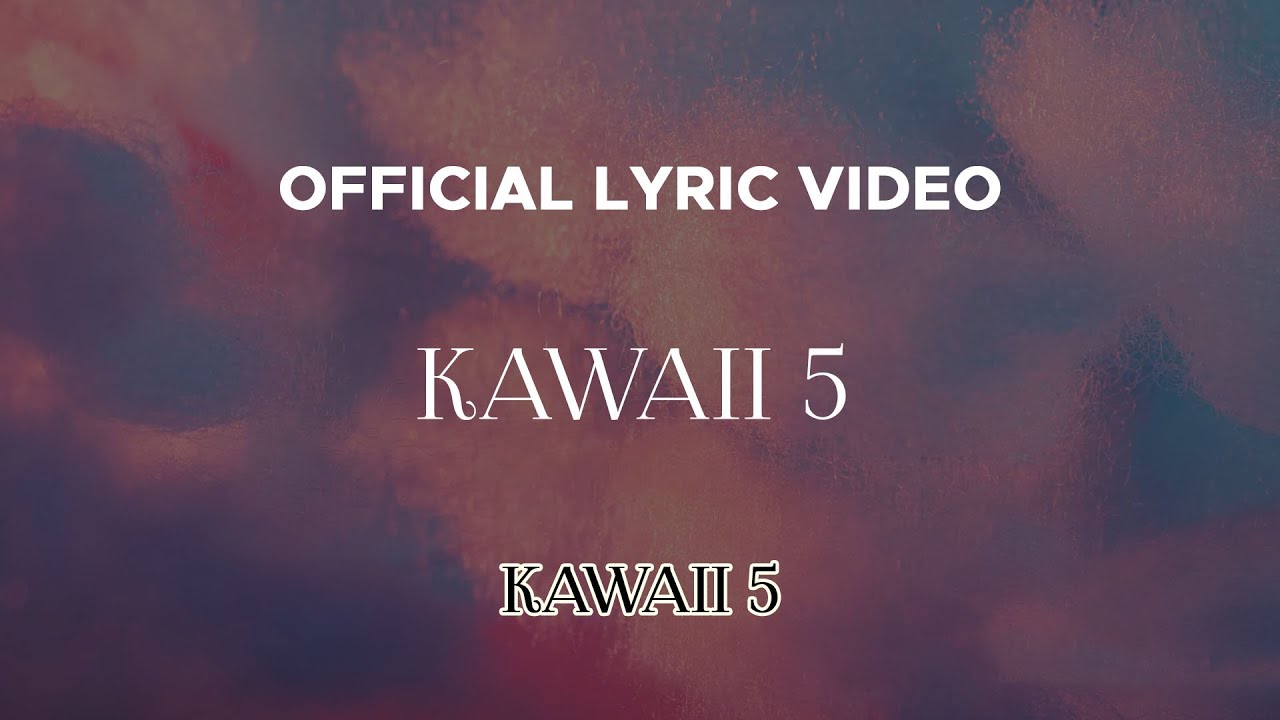 Kawaii 5 - Kawaii 5 (Official Lyric Video) - YouTube