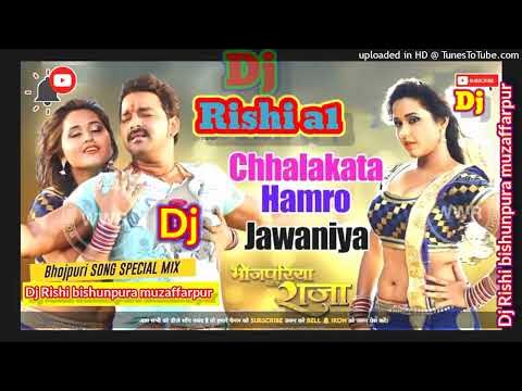 chalkata hamro jawaniya dj song #pawan_singh_hit_song chalkata_hamro_jawani_dj_song #rishi_a1 ...