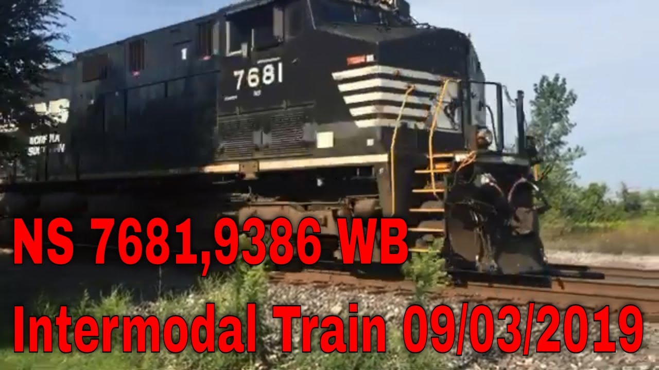 NS 7681,9386 WB Intermodal Train 09/03/2019 - YouTube