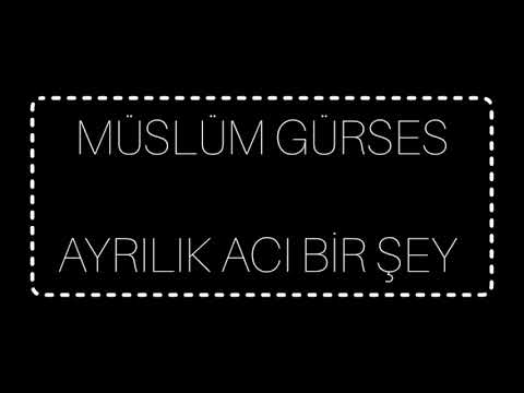 Müslüm Gürses - Ayrılık Acı Bir Şey (1 Saatlik Versiyon)