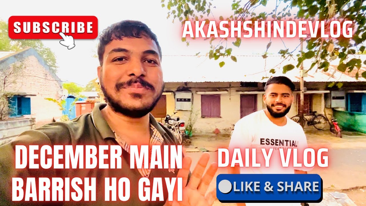 December main barrish ho gayii | daily vlog | Akashshindevlog || - YouTube