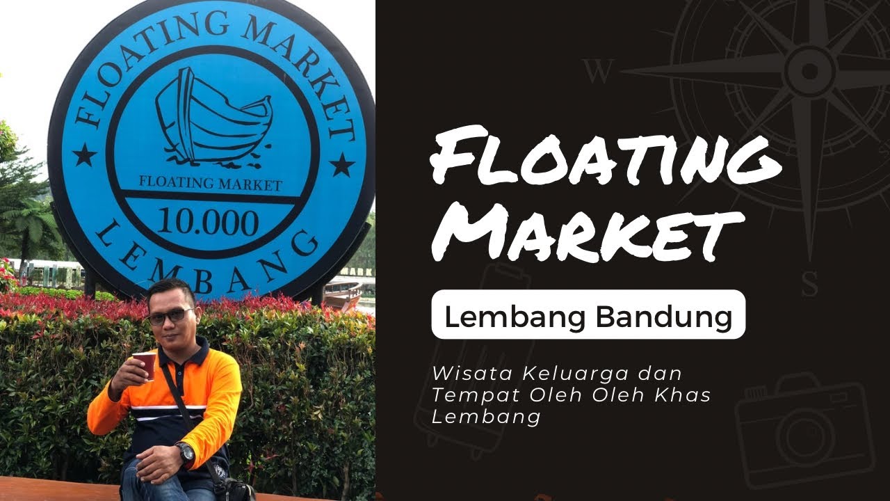 Wisata Keluarga dan Pusat Oleh Oleh Flothing Market Lembang Bandung ...