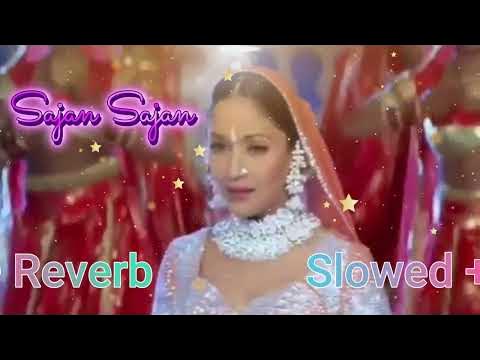 Sajan sajan Teri dulhan (Slowed+Reverb)Lofi | 90's Hit song | Slowed Boba | Lofi Version - YouTube