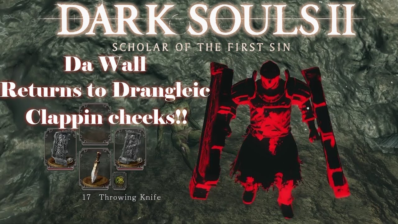Dark Souls II Da Wall Returns to Drangleic - YouTube