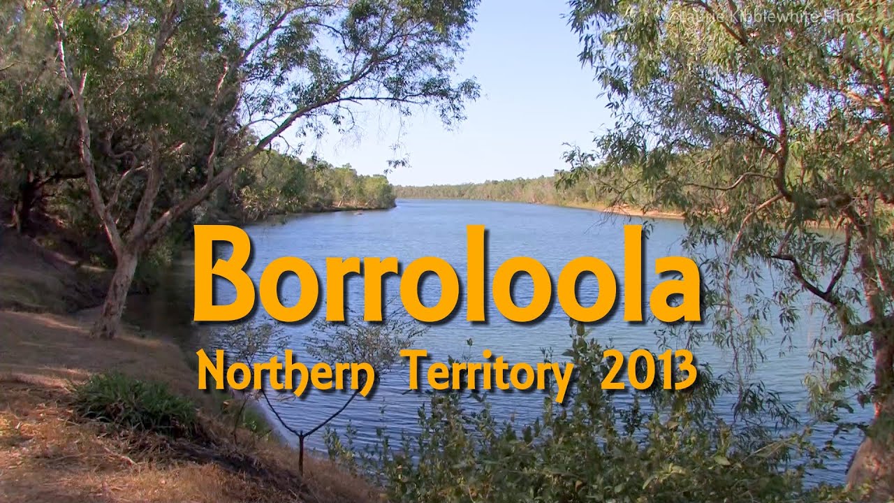 BORROLOOLA 2013 - Northern Territory - YouTube