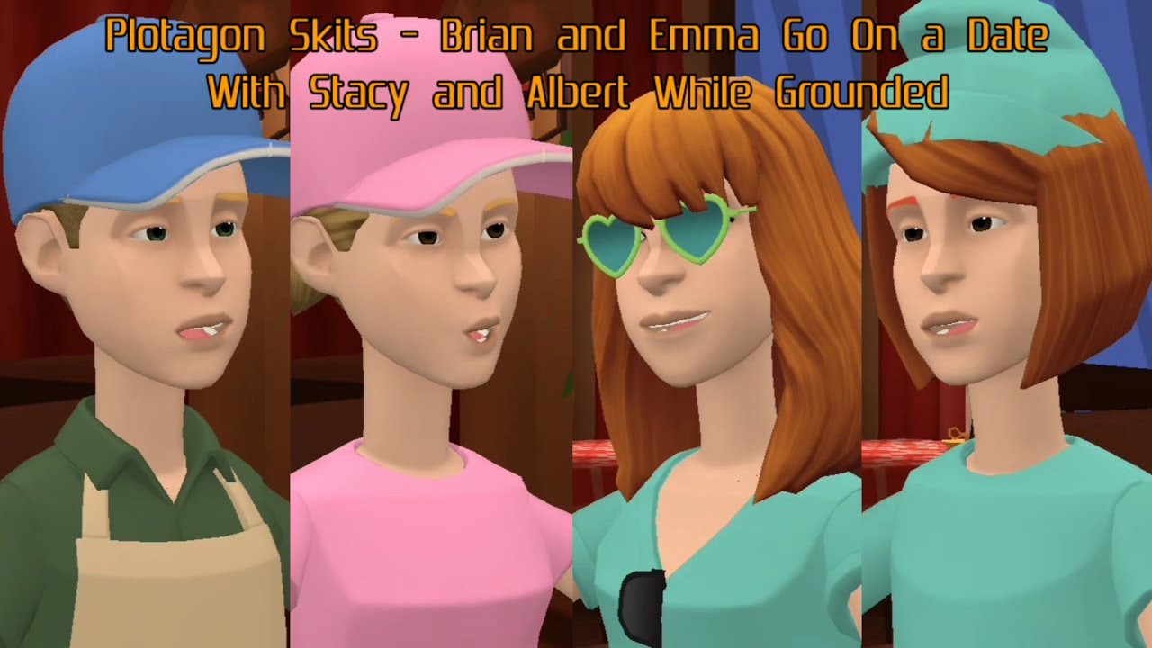 Plotagon Skits - Brian and Emma Go On a Date With Stacy and Albert ...