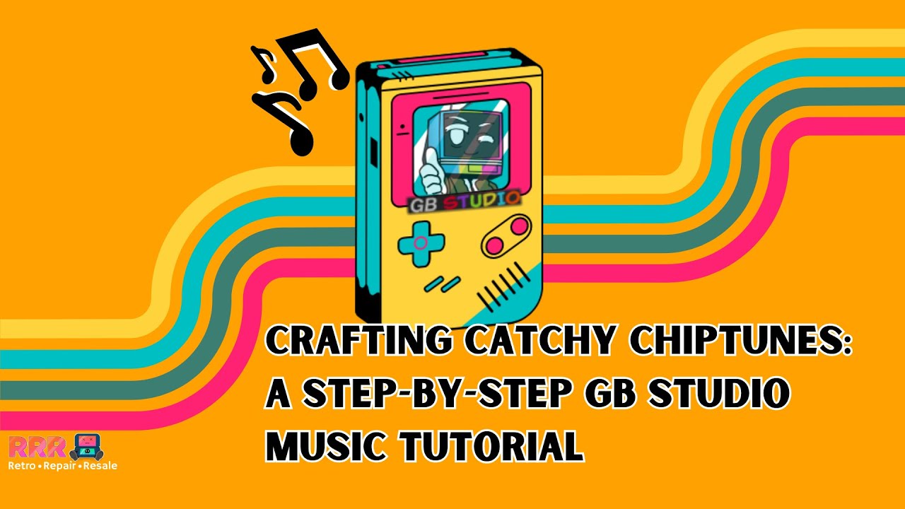 Crafting Catchy Chiptunes: A Step-By-Step GB Studio Music Tutorial ...