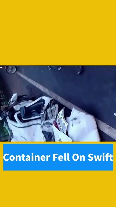 Container Fell On Swift #viral #trending #youtube #youtubeshorts #fell ##suzuki #container # ...