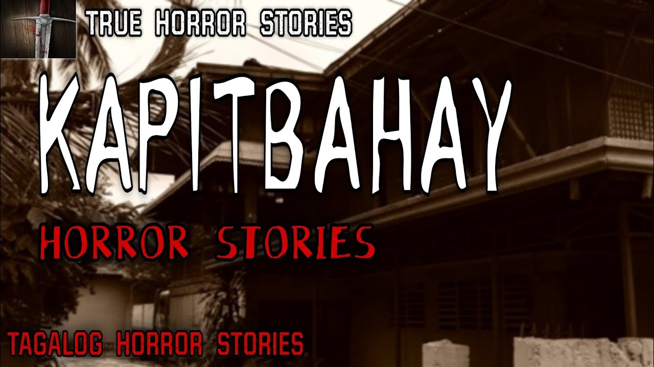 KAPITBAHAY HORROR STORIES | True Horror Stories | Kwentong Multo - YouTube