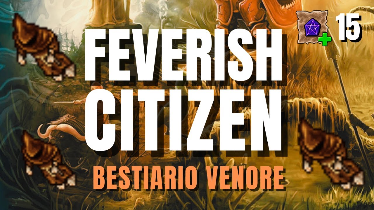 Tibia: Hunt Bestiário Feverish Citizen | Caçada #Tibia - YouTube