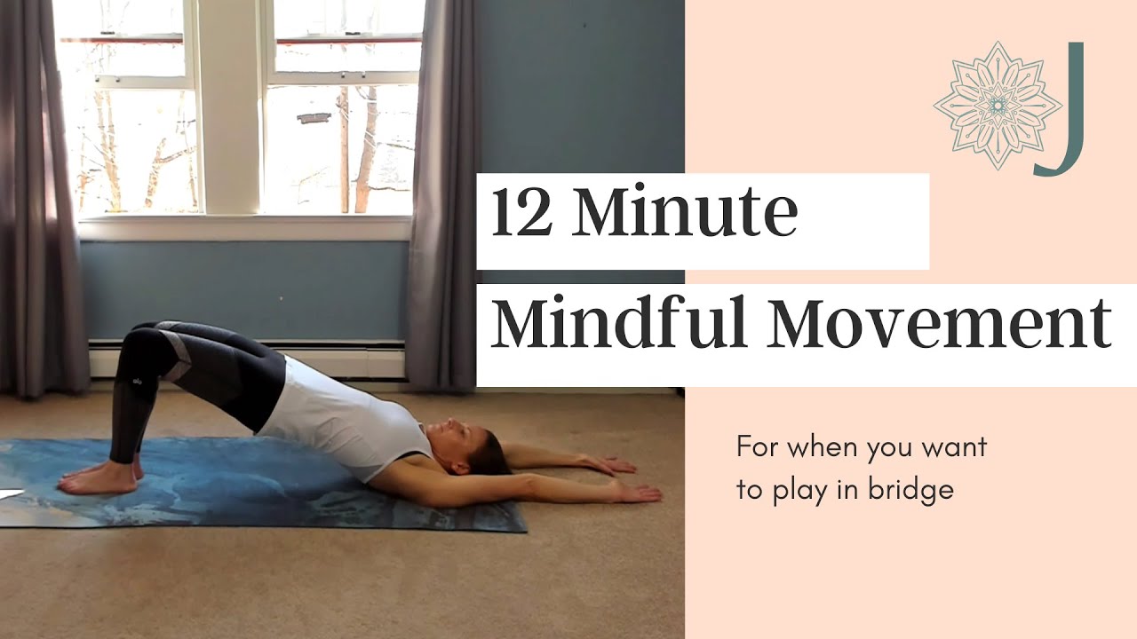 Day 13 Mindful Movement: For when you want to play in bridge - YouTube