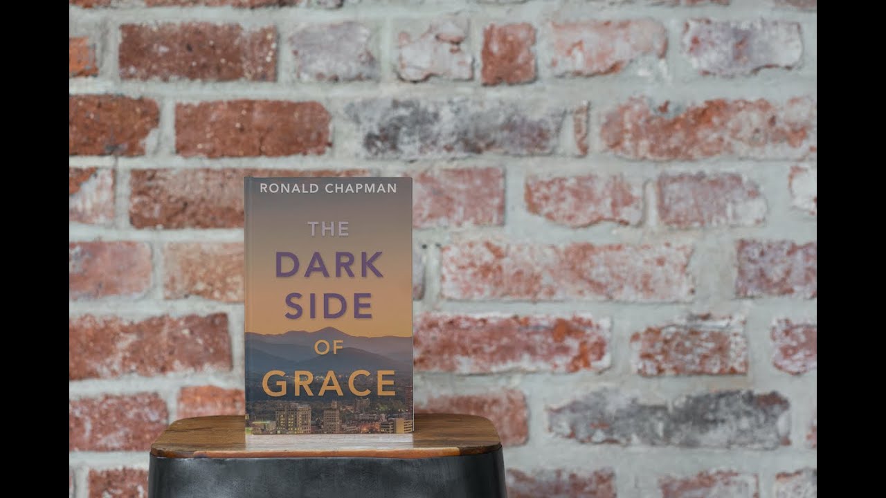 Ron Chapman and the Dark Side Of Grace - YouTube