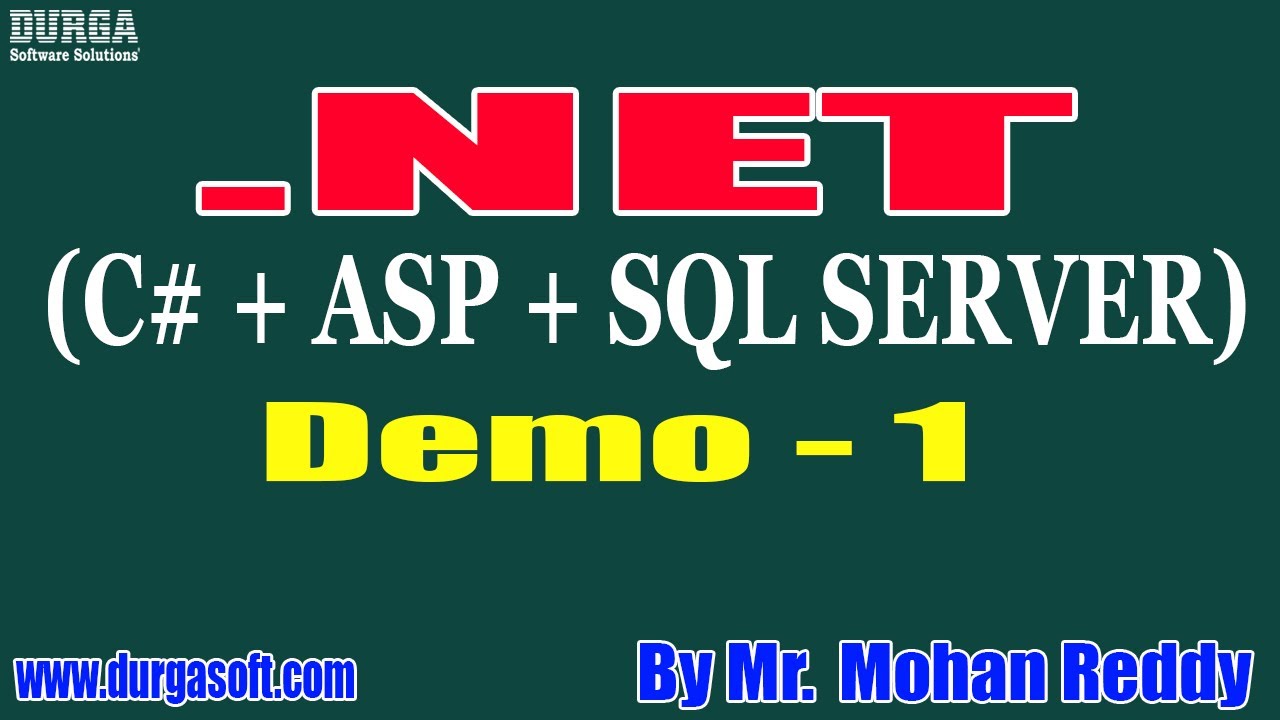 .NET (C# + ASP + SQL SERVER) tutorials || Demo - 1 || by Mr. Mohan ...
