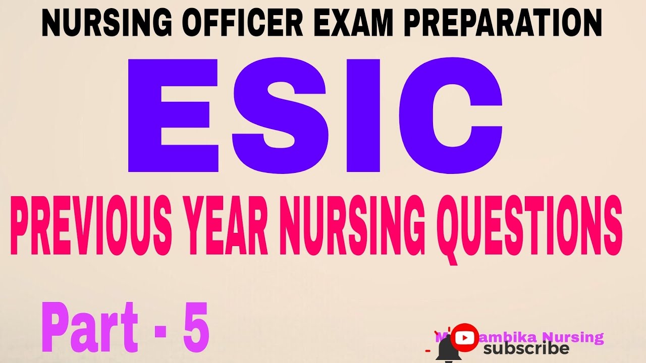 ESIC Previous Year Nursing Exam Questions and Answers//Part 5 - YouTube