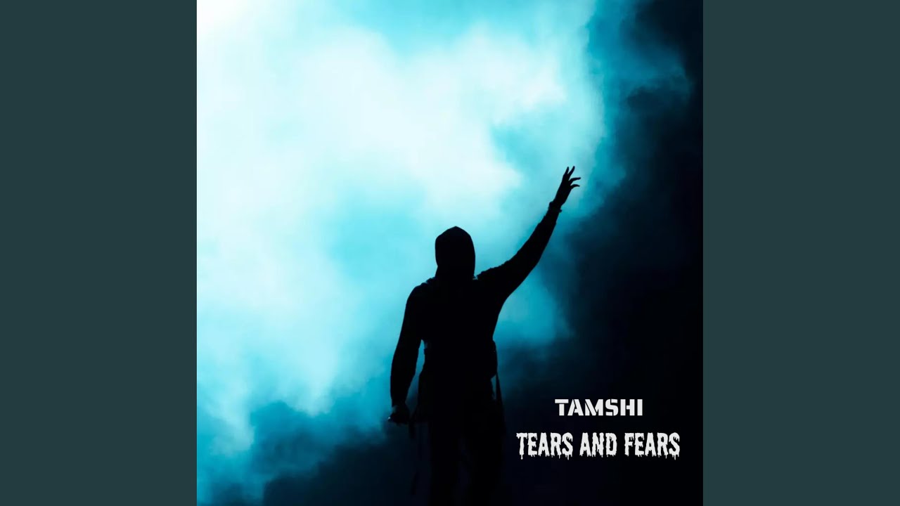 Tears and Fears - YouTube