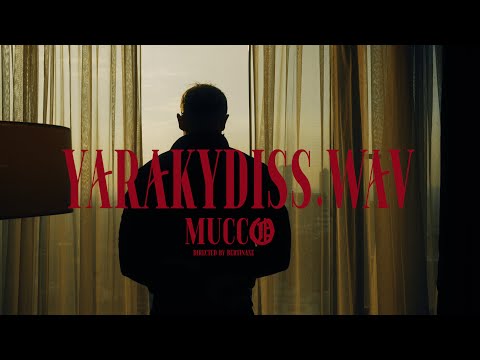 MUCCO  - YARAKYDISS.WAV (Official Video)