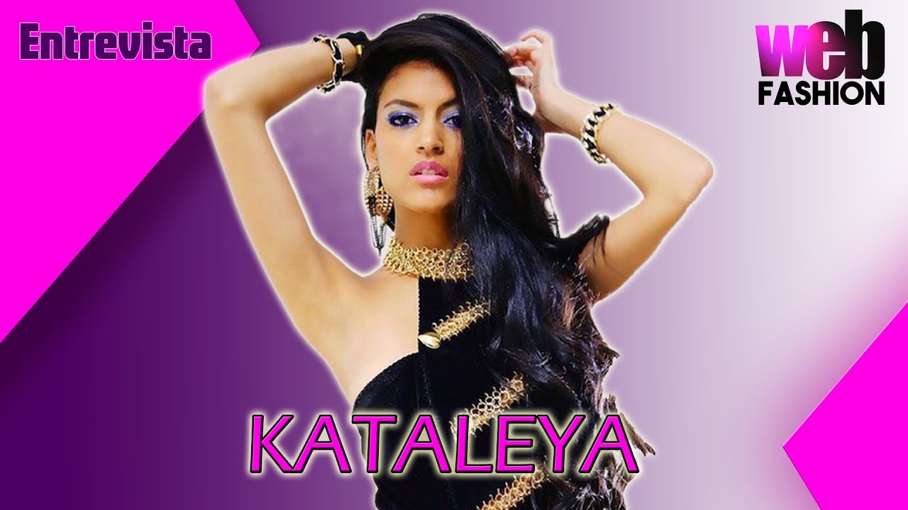 WEB FASHION ENTREVISTA KATALEYA! - YouTube