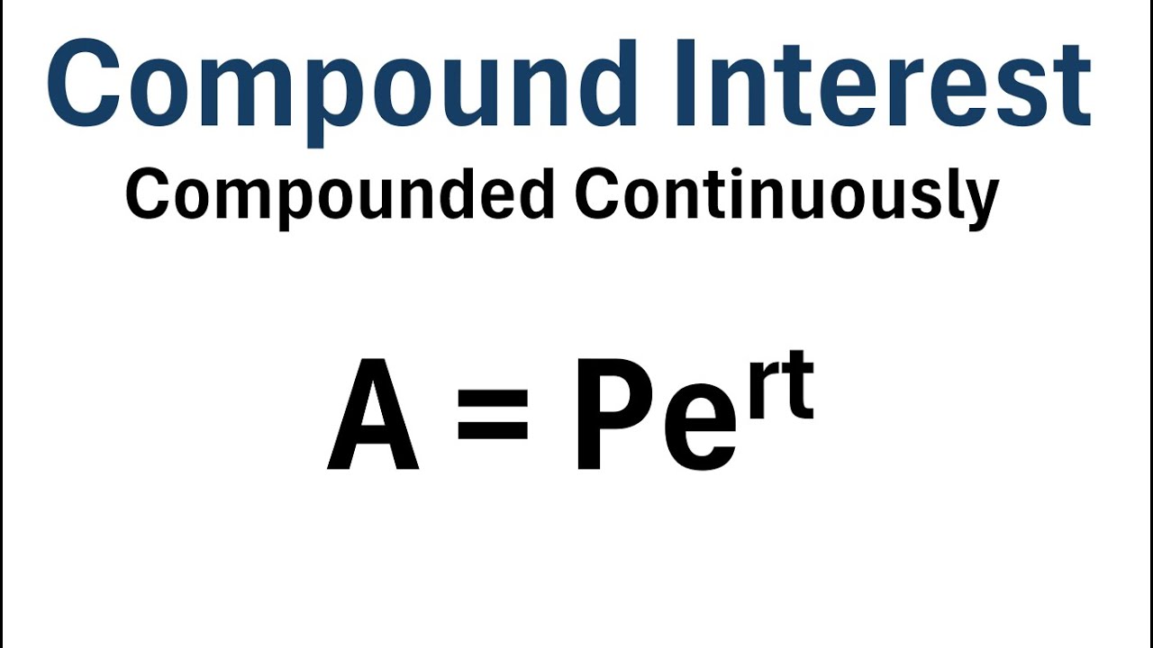 Continuous Compound Interest Formula (With Example) - YouTube