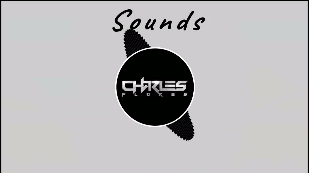 SOUNDS - Charles Flores - YouTube