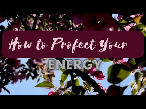 How People May be Syphoning Your Energy & What to do to Protect ...
